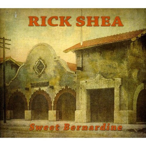 Rick Shea - Sweet Bernardine (cd) : Target
