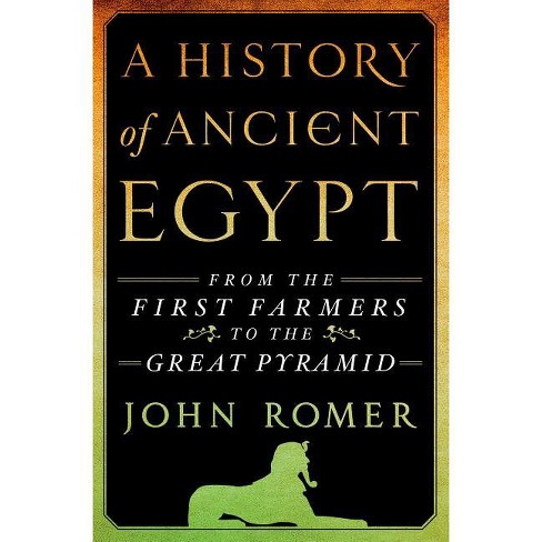 History Of Ancient Egypt - By John Romer (hardcover) : Target