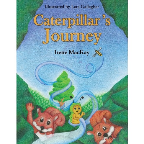 Caterpillar's Journey - By Irene Mackay : Target