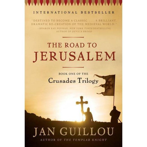 The Road To Jerusalem - (crusades Trilogy) By Jan Guillou (paperback ...