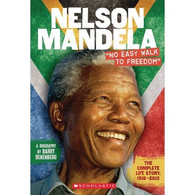 Long Walk To Freedom - By Nelson Mandela (paperback) : Target