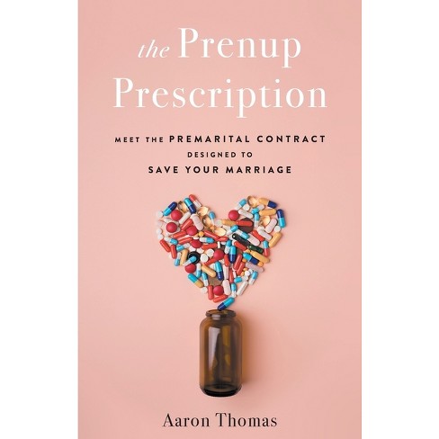 The Prenup Prescription - By Aaron Thomas : Target