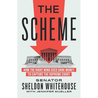 The Scheme - By Sheldon Whitehouse & Jennifer Mueller (hardcover) : Target