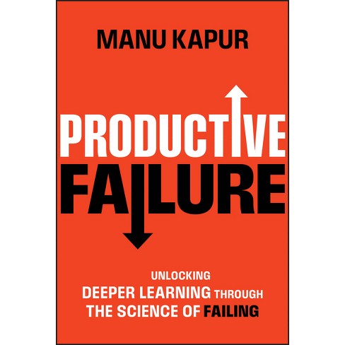 Productive Failure - By Manu Kapur (hardcover) : Target