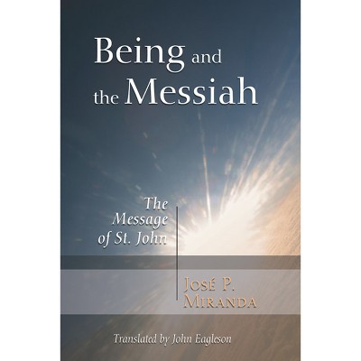 Being And The Messiah - By Jose Porfirio Miranda & John Eagleson ...