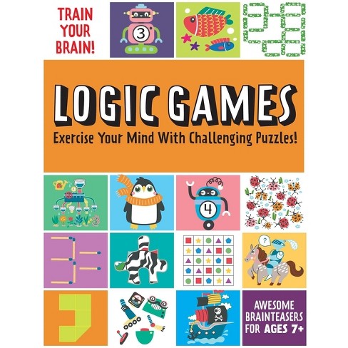 Train Your Brain: Logic Games - By Insight Kids (paperback) : Target
