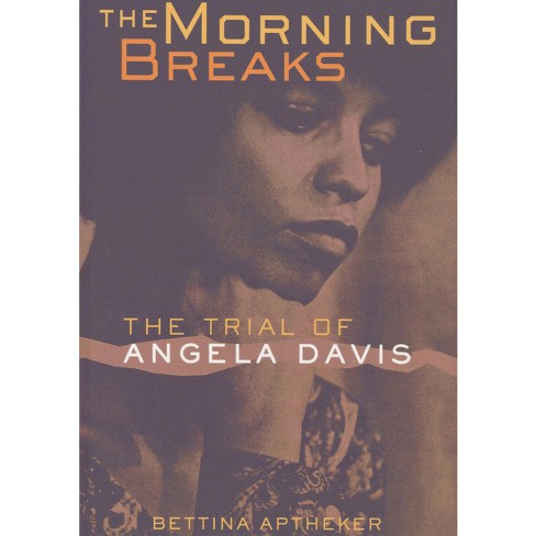 Morning Breaks - 2nd Edition By Bettina Aptheker (paperback) : Target