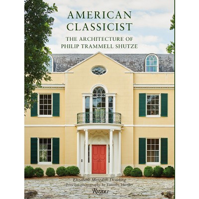 American Classicist - by Elizabeth Meredith Dowling (Hardcover) : Target
