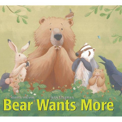 Bear Wants More - (bear Books) By Karma Wilson (board Book) : Target