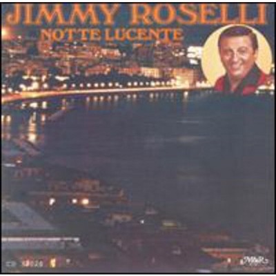 Jimmy Roselli - Notte Lucente (cd) : Target