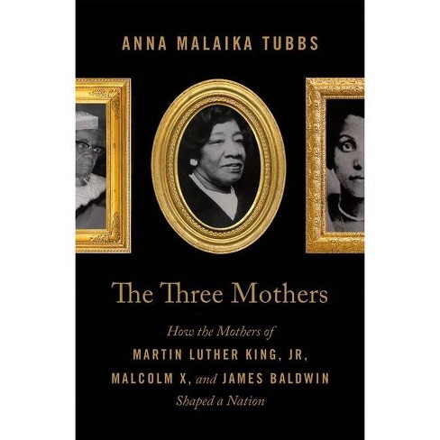 The Three Mothers - By Anna Malaika Tubbs (hardcover) : Target