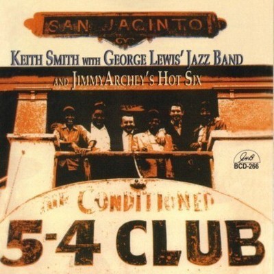 Keith Smith with George Lewis' Jazz Band & Jimmy a - Keith Smith With ...
