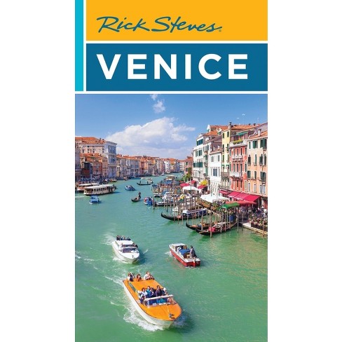 Rick Steves Venice - (rick Steves Travel Guide) 18th Edition By Rick ...