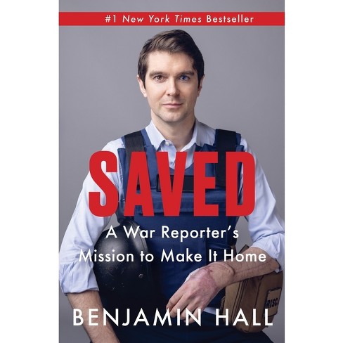 Saved - By Benjamin Hall (hardcover) : Target