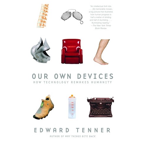 Our Own Devices - By Edward Tenner (paperback) : Target