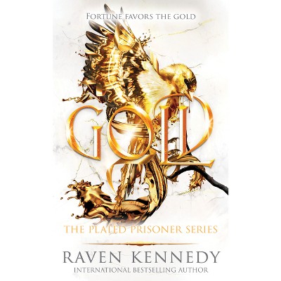 Gold - (the Plated Prisoner) By Raven Kennedy : Target