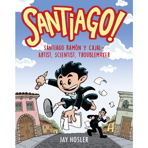 Santiago! - By Jay Hosler (paperback) : Target