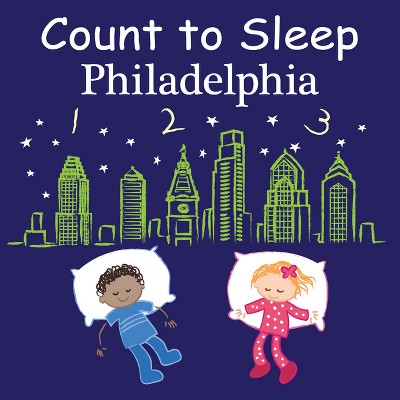 Count To Sleep Philadelphia - By Adam Gamble & Mark Jasper (board Book ...