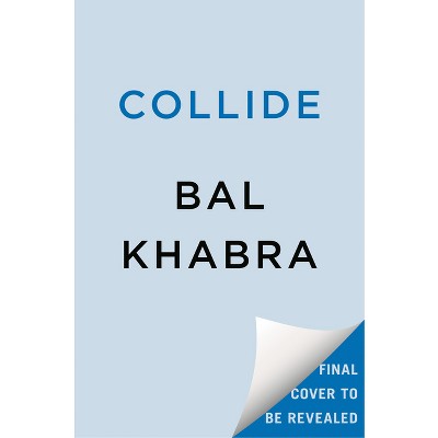 Collide - By Bal Khabra (paperback) : Target
