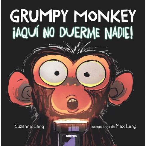 Grumpy Monkey: ¡aquí No Duerme Nadie! / Grumpy Monkey Up All Night - By ...