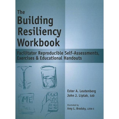 The Building Resiliency Workbook - By John J Liptak (spiral Bound) : Target