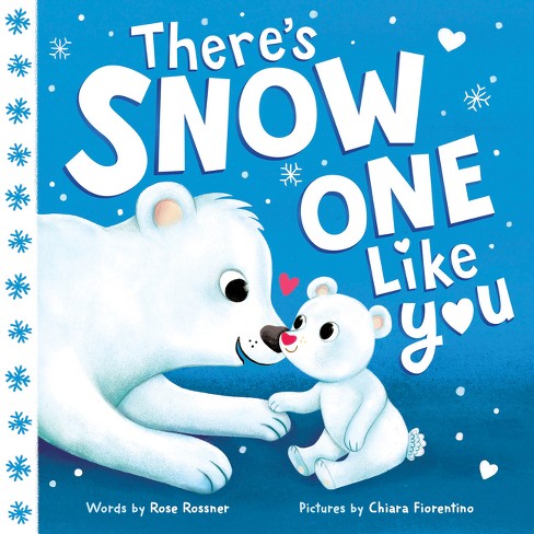 There's Snow One Like You - (punderland) By Rose Rossner (board Book ...