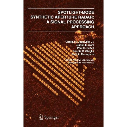 Spotlight-mode Synthetic Aperture Radar: A Signal Processing Approach ...