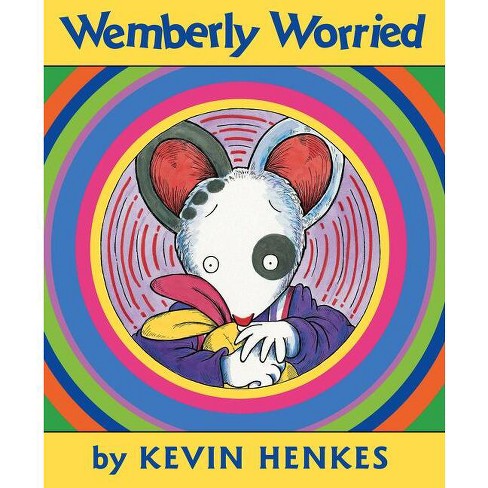 Wemberly Worried - By Kevin Henkes (hardcover) : Target