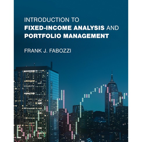 Introduction To Fixed-income Analysis And Portfolio Management - By ...