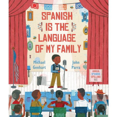Spanish Is The Language Of My Family - By Michael Genhart (hardcover ...