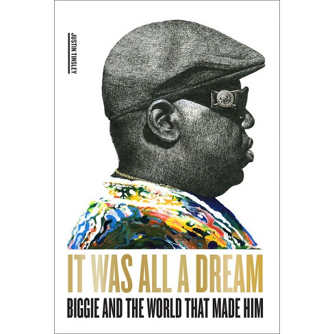 It Was All A Dream - By Justin Tinsley (paperback) : Target