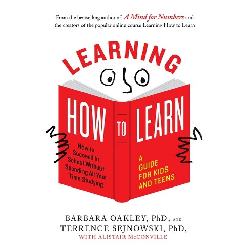 Learning How To Learn - By Barbara Oakley & Terrence Sejnowski ...