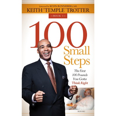 100 Small Steps - by Keith Temple Trotter (Hardcover) : Target