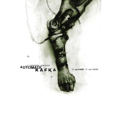 Automatic Kafka - by Joe Casey (Paperback) : Target