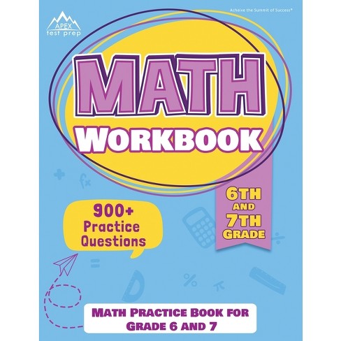 6th And 7th Grade Math Workbook - By Apex Test Prep (paperback) : Target