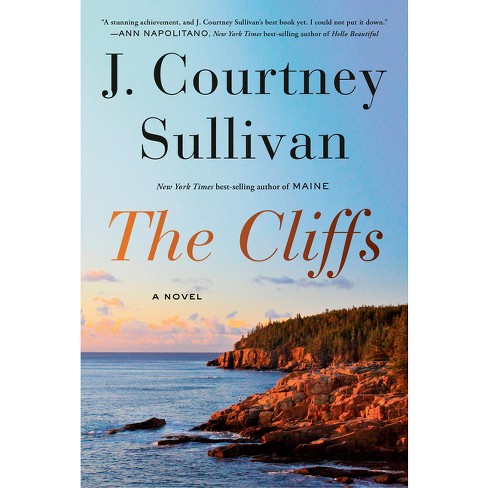 The Cliffs - By J Courtney Sullivan (hardcover) : Target