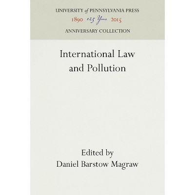 International Law and Pollution - (Anniversary Collection) by Daniel ...