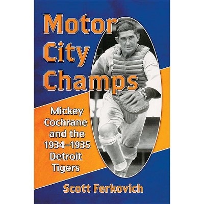 Motor City Champs - By Scott Ferkovich (paperback) : Target