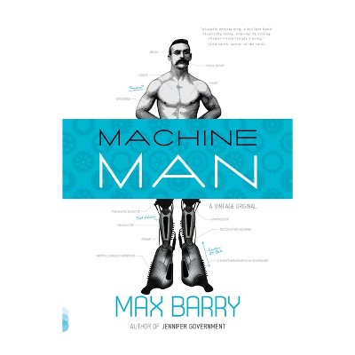 Machine Man - (vintage Contemporaries) By Max Barry (paperback) : Target