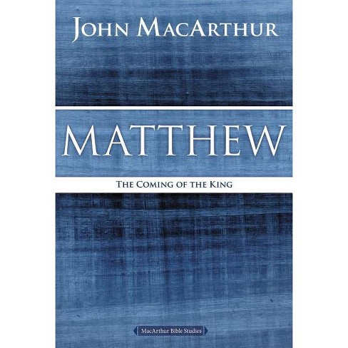 Matthew - (macarthur Bible Studies) By John F Macarthur (paperback ...