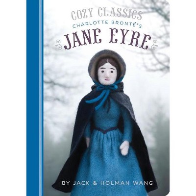 Cozy Classics: Jane Eyre - By Jack Wang & Holman Wang (board Book) : Target