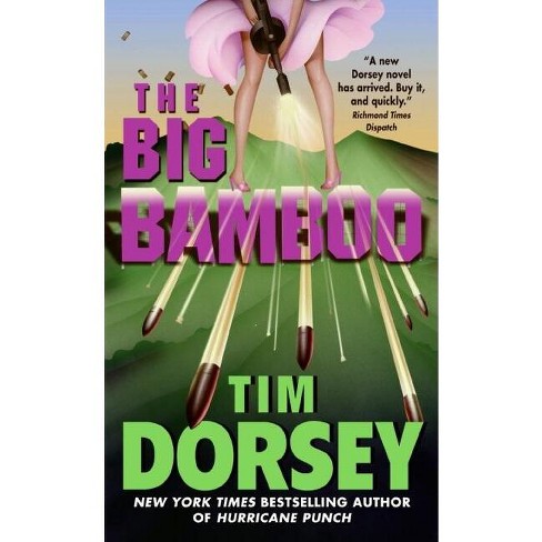 The Big Bamboo - (serge Storms) By Tim Dorsey (paperback) : Target