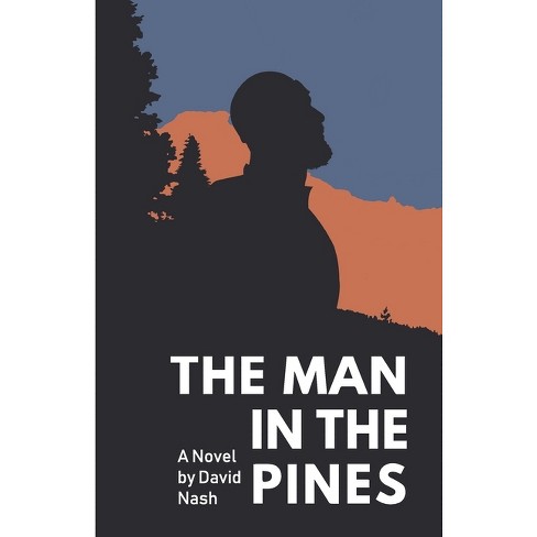The Man In The Pines - By David Nash (paperback) : Target