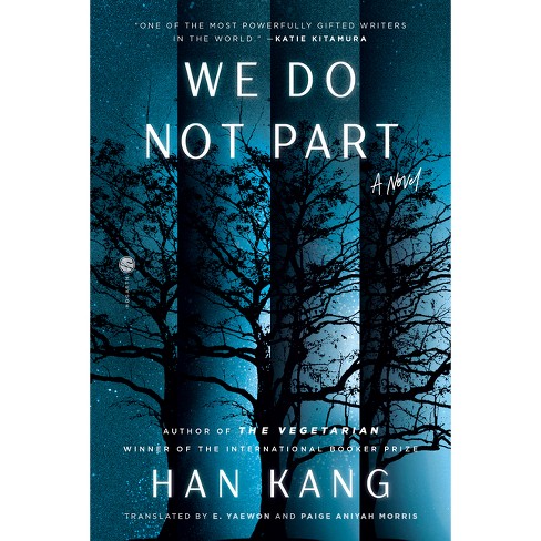 We Do Not Part - By Han Kang (hardcover) : Target