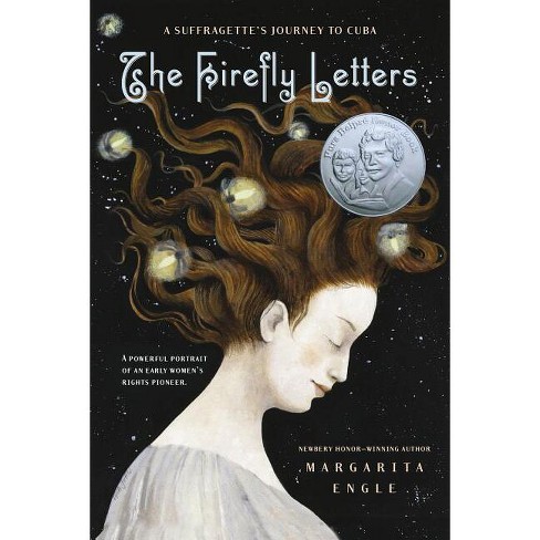The Firefly Letters - By Margarita Engle (paperback) : Target