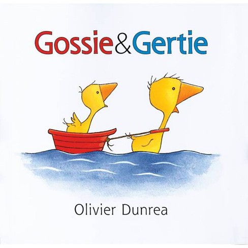 Gossie & Gertie - (gossie & Friends) By Olivier Dunrea (hardcover) : Target