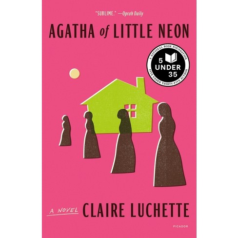 Agatha Of Little Neon - By Claire Luchette (paperback) : Target
