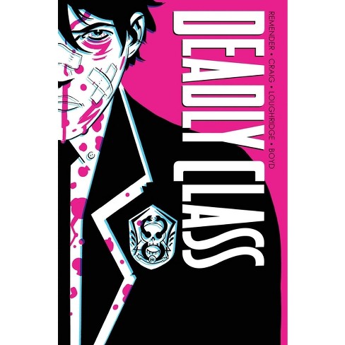 Deadly Class Deluxe Edition Volume 1: Noise Noise Noise (new Edition ...