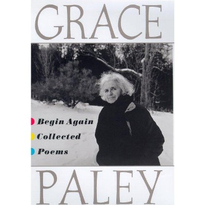Enormous Changes At The Last Minute - By Grace Paley (paperback) : Target