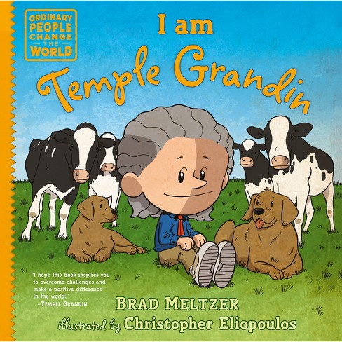 I Am Temple Grandin - (ordinary People Change The World) By Brad ...